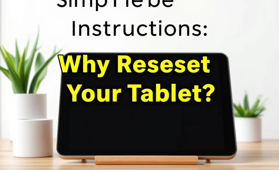 Simple Tablet Reset Instructions: Essential Guide - Tablet Zoo